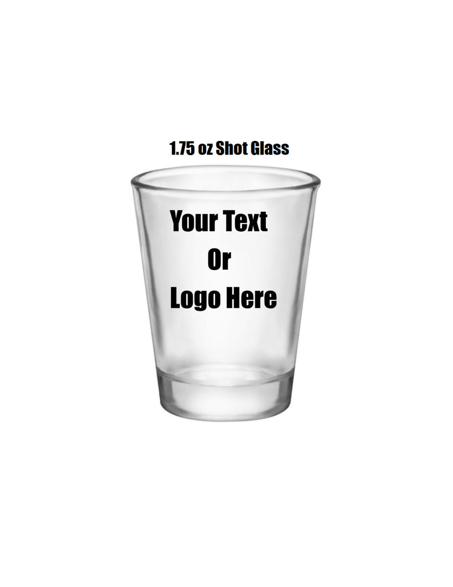 Custom Personalized Designed Shot Glasses DG Custom Graphics